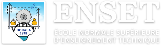 ENSET - Douala École Normale Supérieure d’Enseignement Technique